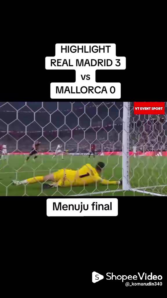 Highlight real madrid vs mallorca👍 ゚ | Shopee Video Indonesia